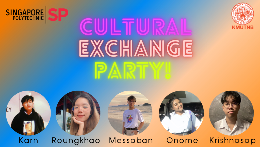 Cultural Exchange Party 2021 by Singapore Polytechnic (SP) – วิทยาลัย ...